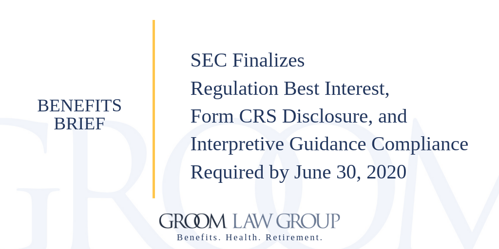 SEC Finalizes Regulation Best Interest, Form CRS Disclosure, and ...