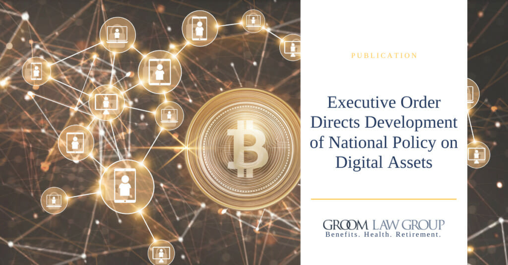 Executive Order Directs Development of National Policy on Digital ...