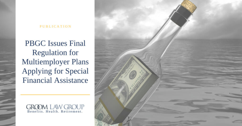 PBGC Issues Final Regulation for Multiemployer Plans Applying for ...