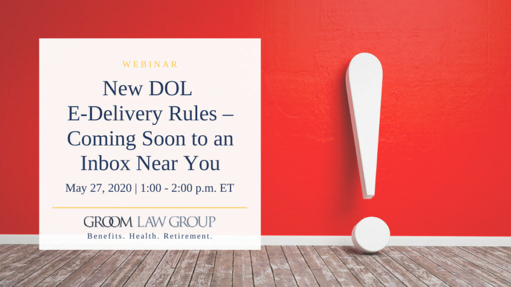 Webinar: New DOL E-Delivery Rules – Coming Soon to an Inbox Near You ...