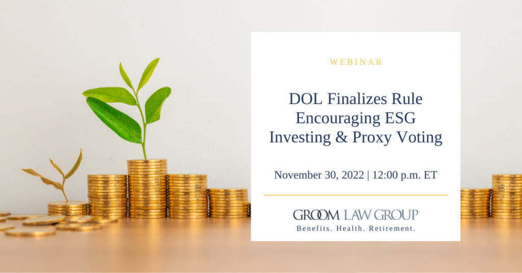 DOL Finalizes Rule Encouraging ESG Investing & Proxy Voting (November ...