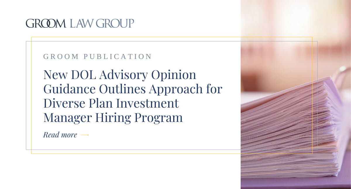 New DOL Advisory Opinion Guidance Outlines Approach for Diverse Plan ...