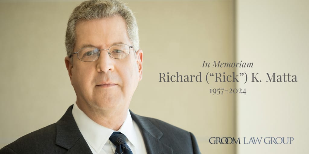 In Memoriam of Rick Matta | Groom Law Group