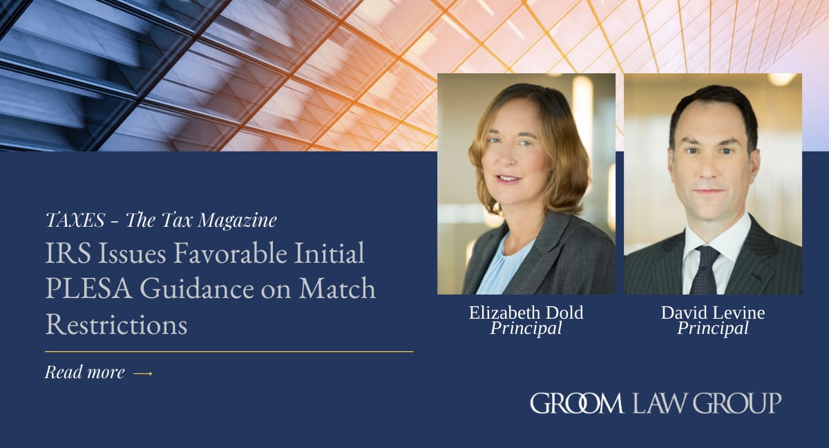 IRS Issues Favorable Initial PLESA Guidance on Match Restrictions ...