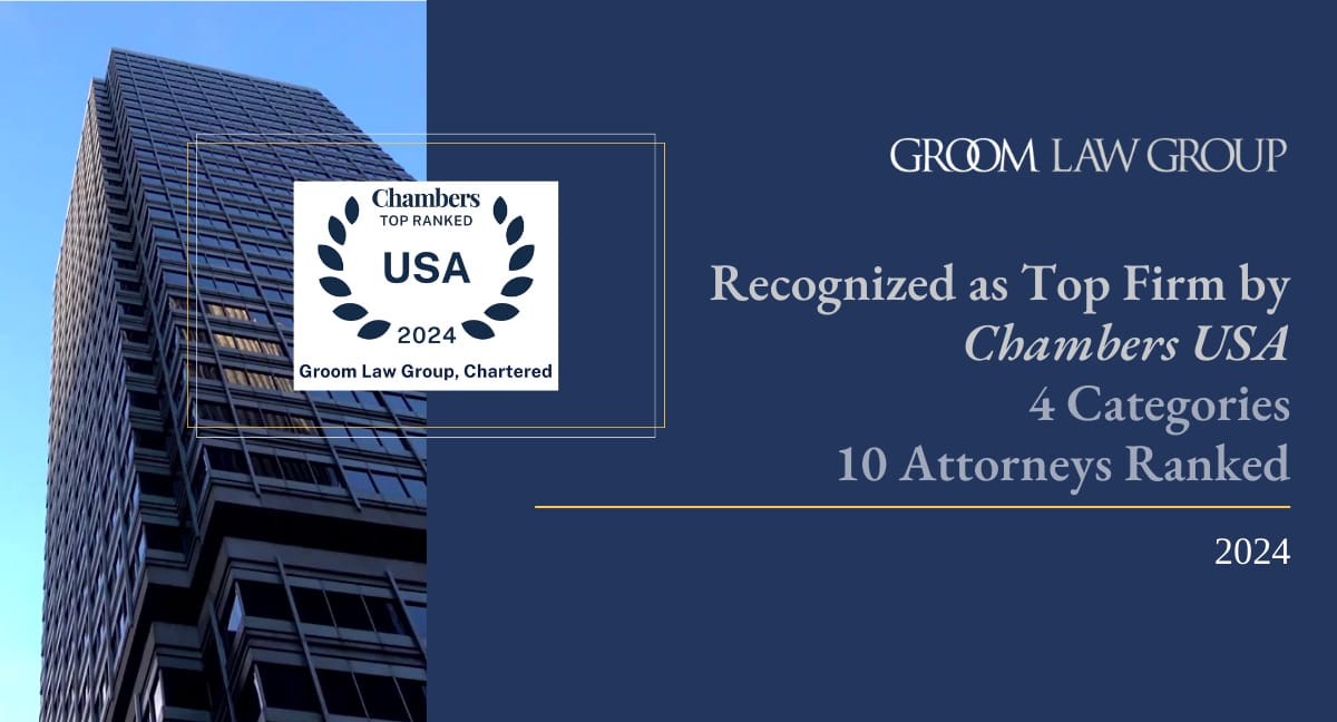 Groom Recognized as Top-Tier Firm for Employee Benefits by Chambers USA ...