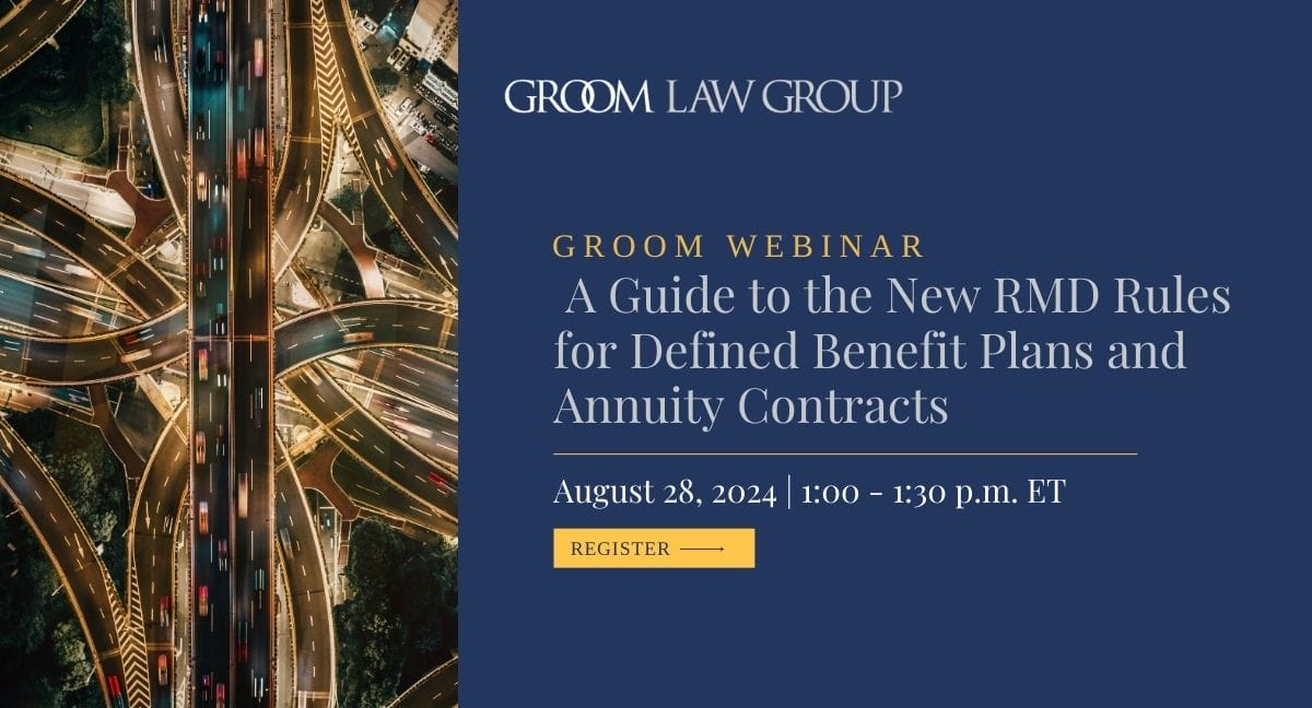 Groom Webinar: A Guide to the New RMD Rules for Defined Benefit Plans ...