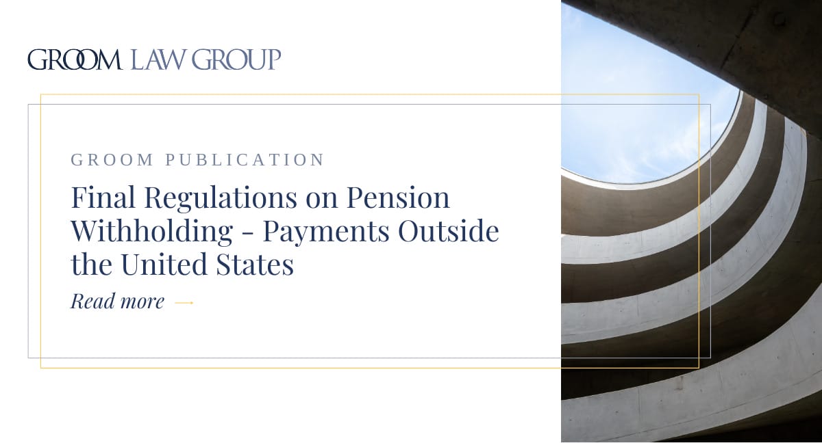 Final Regulations on Pension Withholding - Payments Outside the United ...