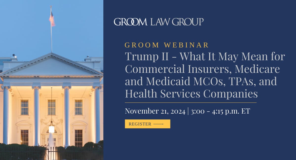 Groom Webinar: Trump II - What It May Mean for Commercial Insurers ...