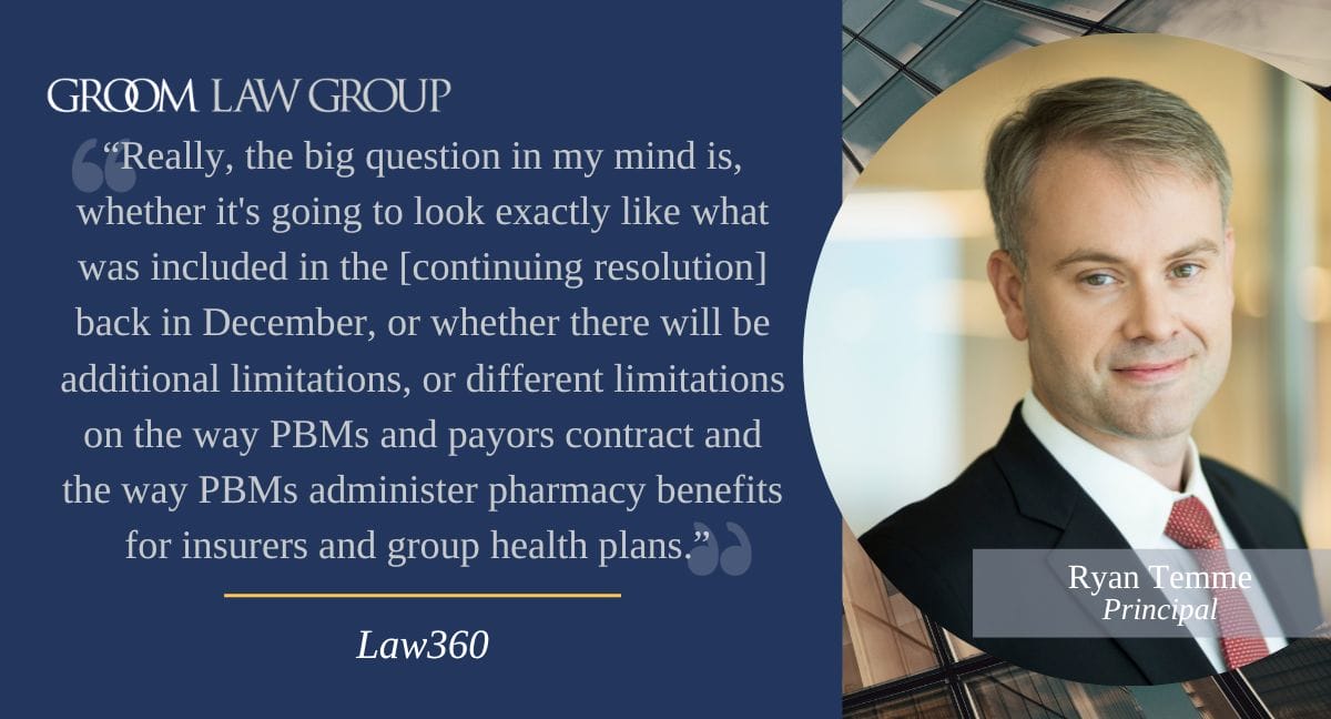Temme Featured on Federal Action Affecting PBMs by Law360 | Groom Law Group
