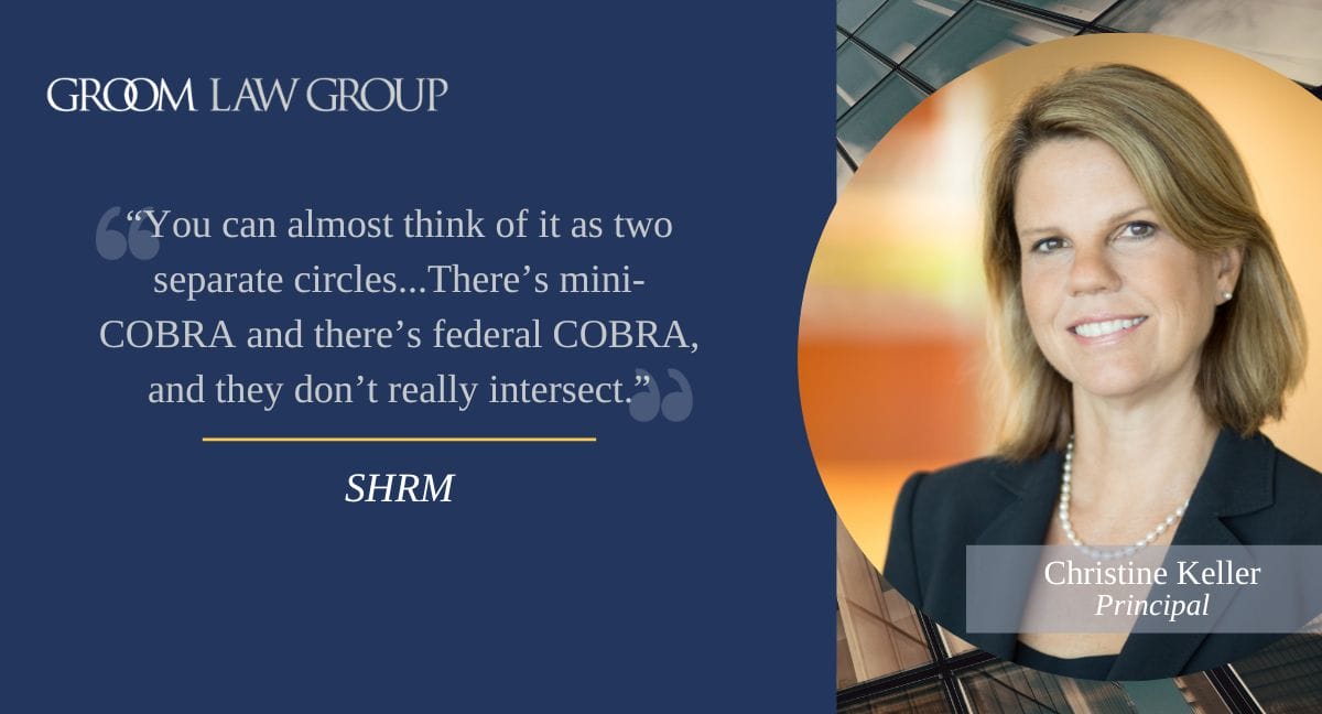 Keller Shares Key Considerations on Mini-COBRA Laws with SHRM | Groom ...