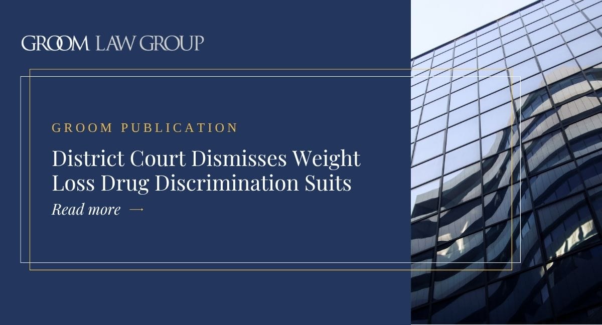 District Court Dismisses Weight Loss Drug Discrimination Suits | Groom ...