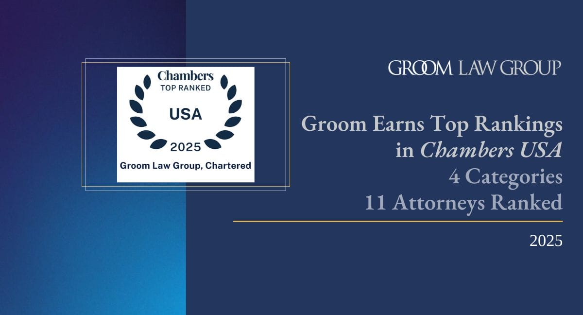 Groom Earns Top Rankings in Chambers USA 2025 | Groom Law Group