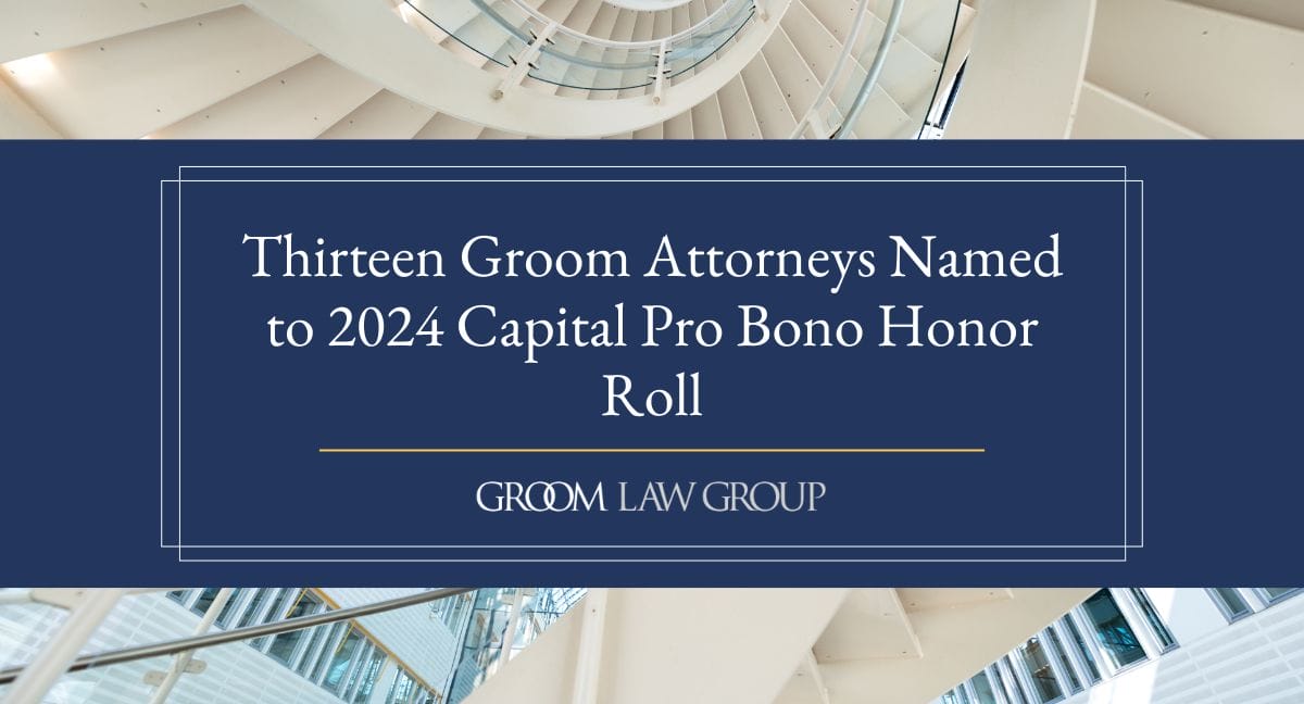 Thirteen Groom Attorneys Named to 2024 Capital Pro Bono Honor Roll ...