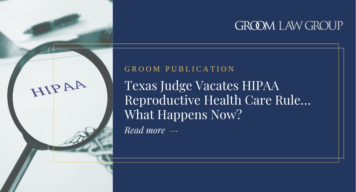 Texas Judge Vacates HIPAA Reproductive Health Care Rule...What Happens ...
