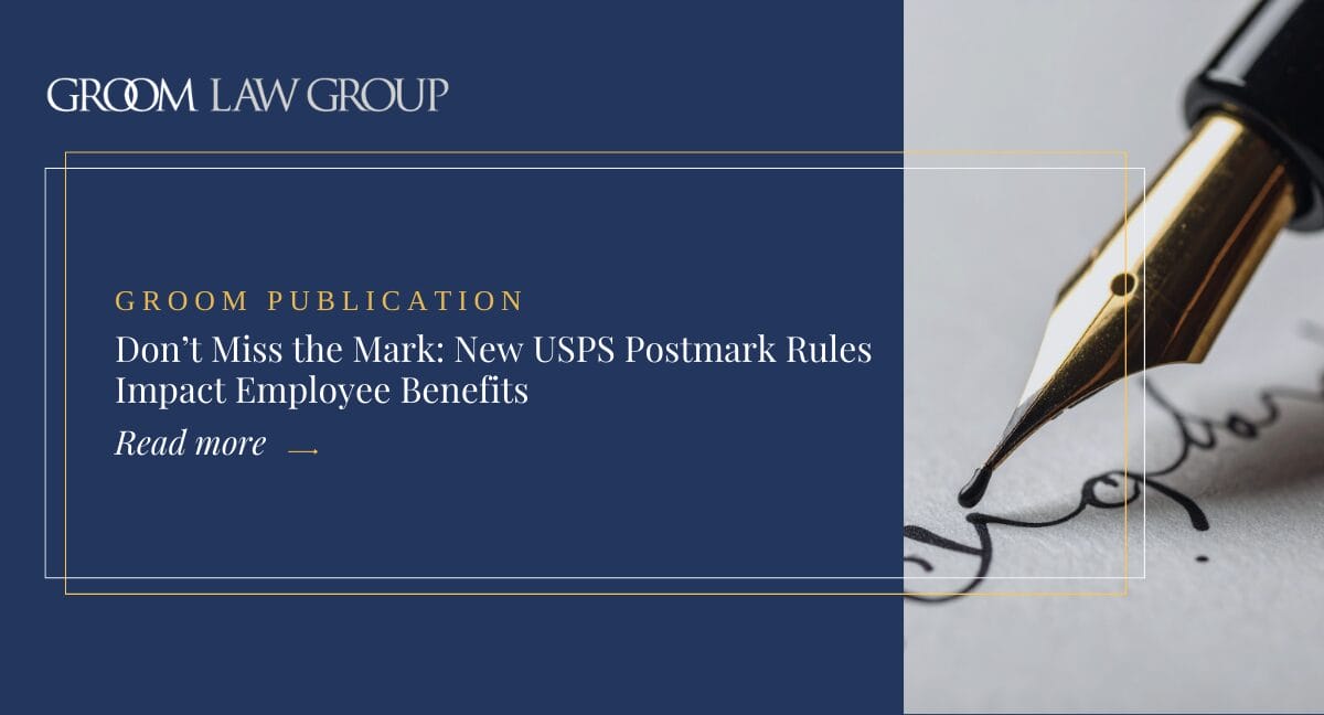 Don’t Miss the Mark: New USPS Postmark Rules Impact Employee Benefits ...