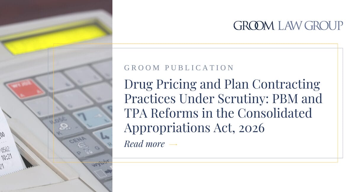 Drug Pricing and Plan Contracting Practices Under Scrutiny: PBM and TPA ...